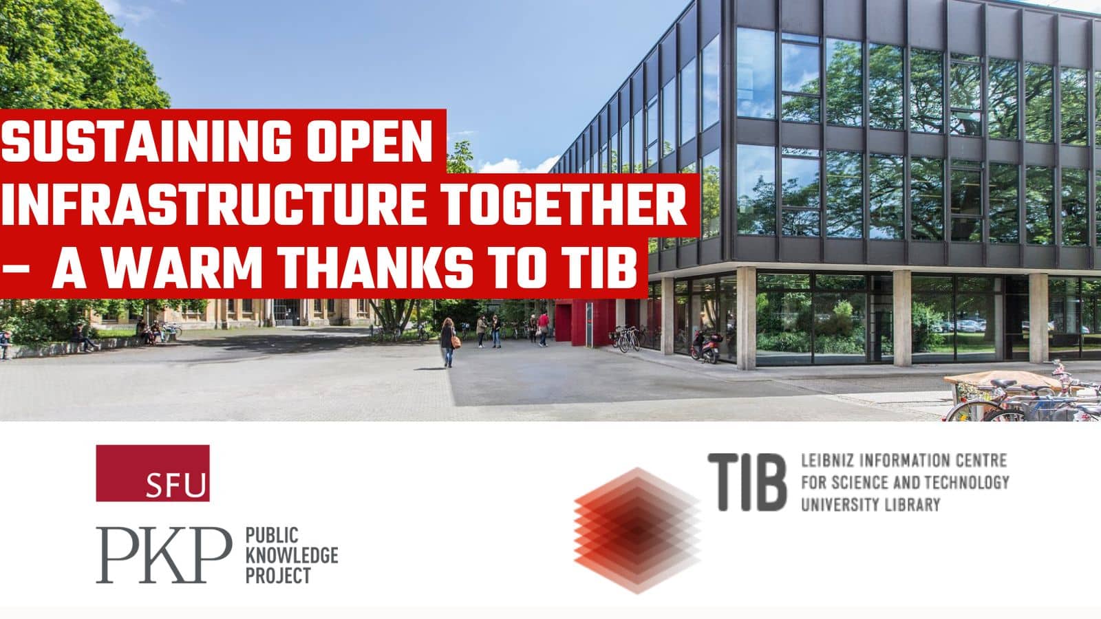Sustaining Open Infrastructure Together — A Warm thanks to TIB - Public ...
